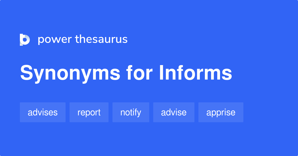 INFORMS Synonyms: 730 Similar Words & Phrases
