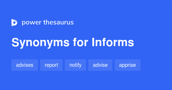 INFORMS Synonyms: 730 Similar Words & Phrases