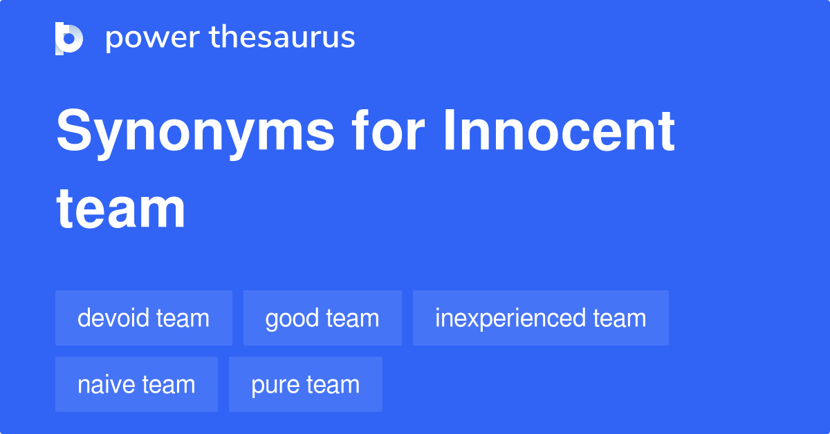 Innocent Team synonyms - 11 Words and Phrases for Innocent Team