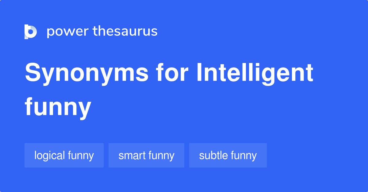 Intelligent Funny