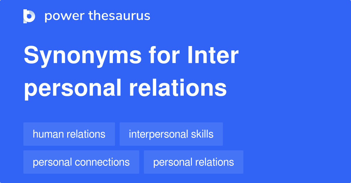 Inter Personal Relations synonyms - 62 Words and Phrases for Inter ...