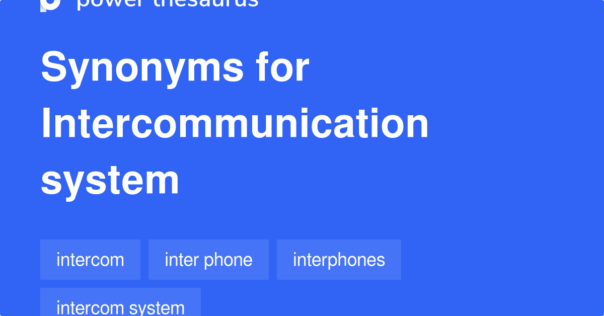 Intercommunication System synonyms - 27 Words and Phrases for ...