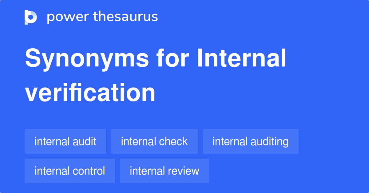 Internal Verification synonyms - 36 Words and Phrases for Internal ...