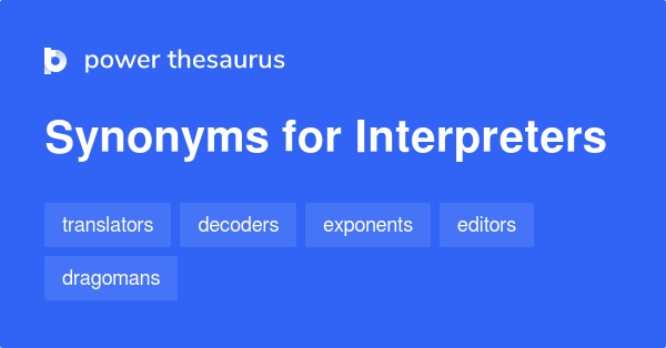 Interpreters synonyms - 222 Words and Phrases for Interpreters