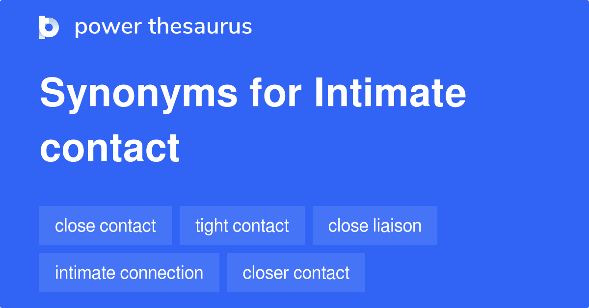 Intimate Contact synonyms - 75 Words and Phrases for Intimate Contact
