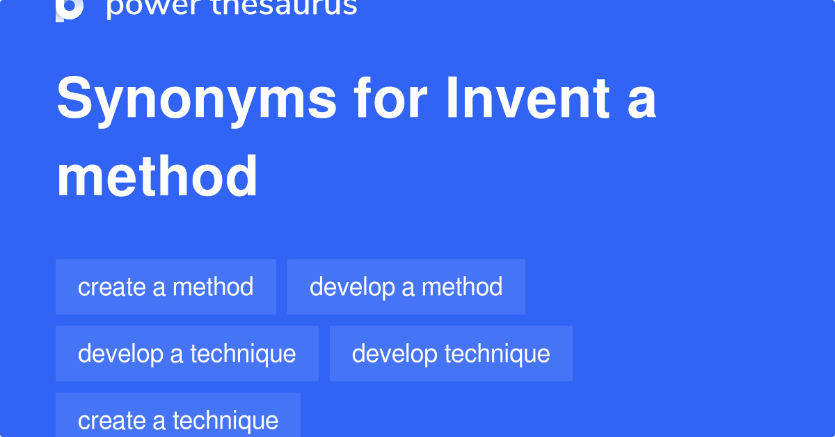 Invent A Method synonyms - 137 Words and Phrases for Invent A Method