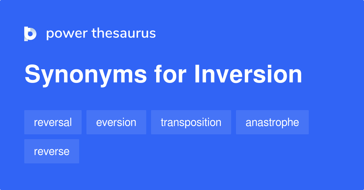 446 INVERSION Synonyms