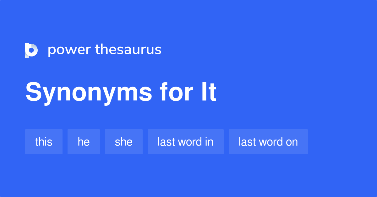 IT Synonyms: 475 Similar Words & Phrases