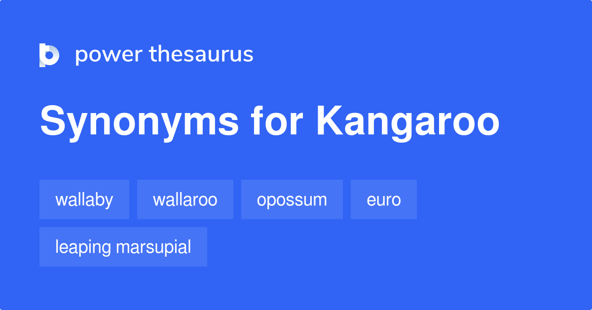 KANGAROO Synonyms: 290 Similar Words & Phrases