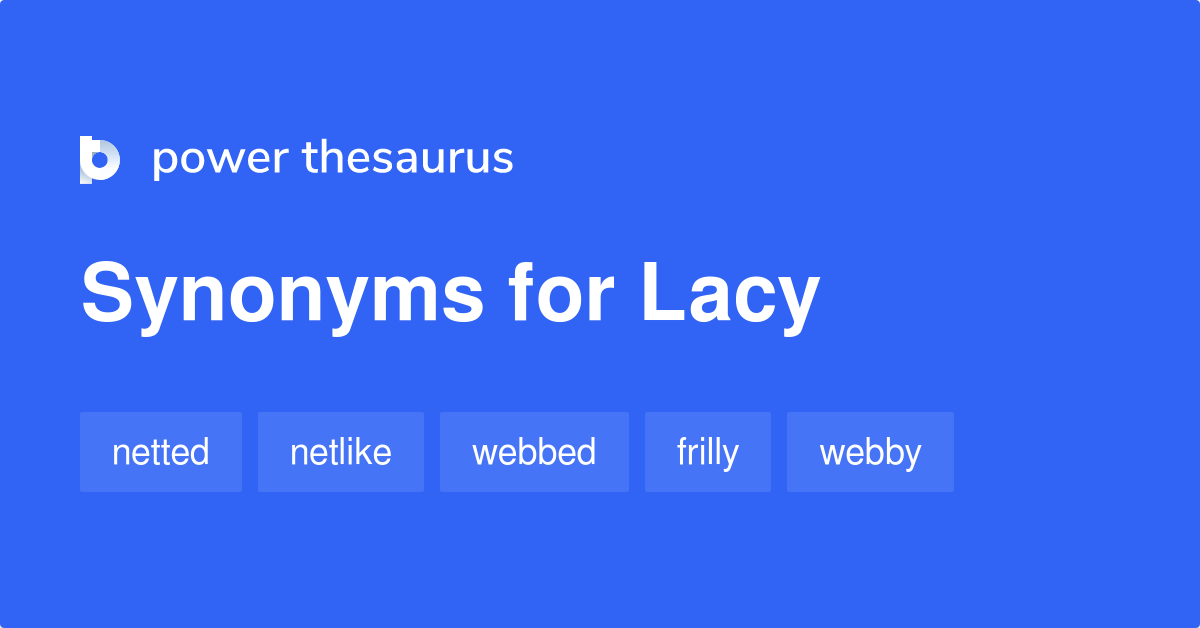 402 LACY Synonyms
