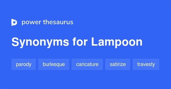 Lampoon synonyms - 1 091 Words and Phrases for Lampoon