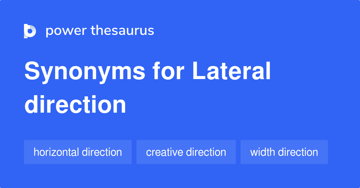 Lateral Direction synonyms - 35 Words and Phrases for Lateral Direction