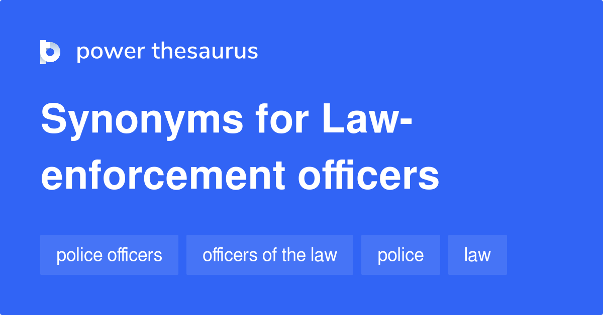 Law-enforcement Officers synonyms - 39 Words and Phrases for Law ...