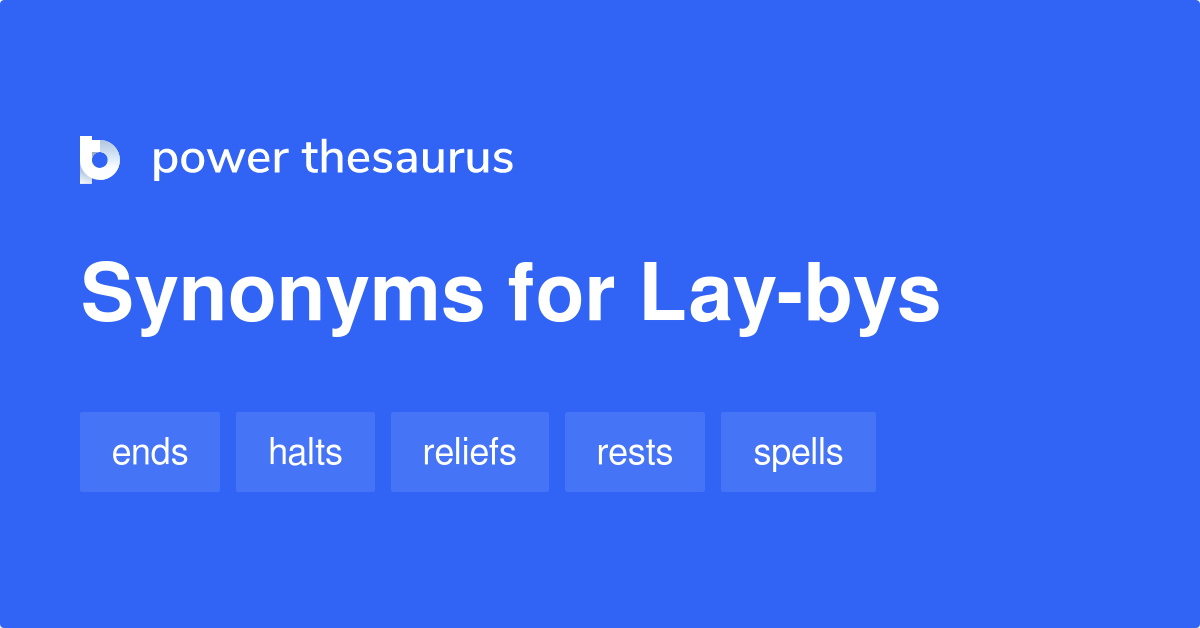 Lay-bys synonyms - 17 Words and Phrases for Lay-bys