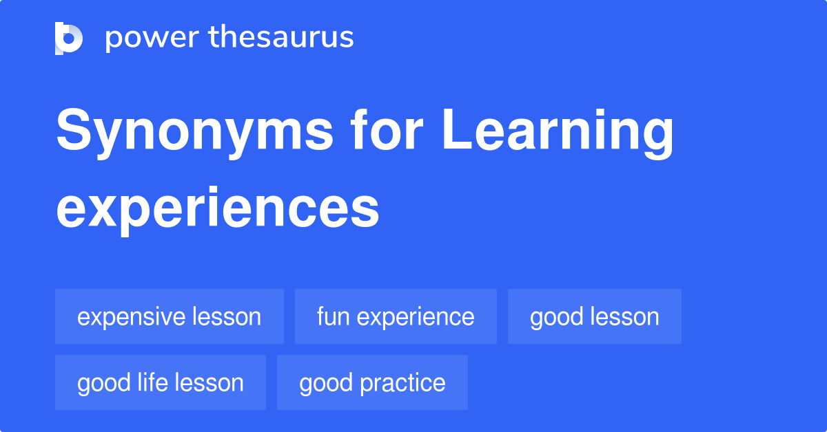 227 LEARNING EXPERIENCES Synonyms