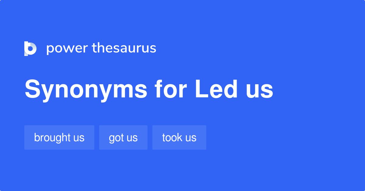 LED US Synonyms: 75 Similar Phrases