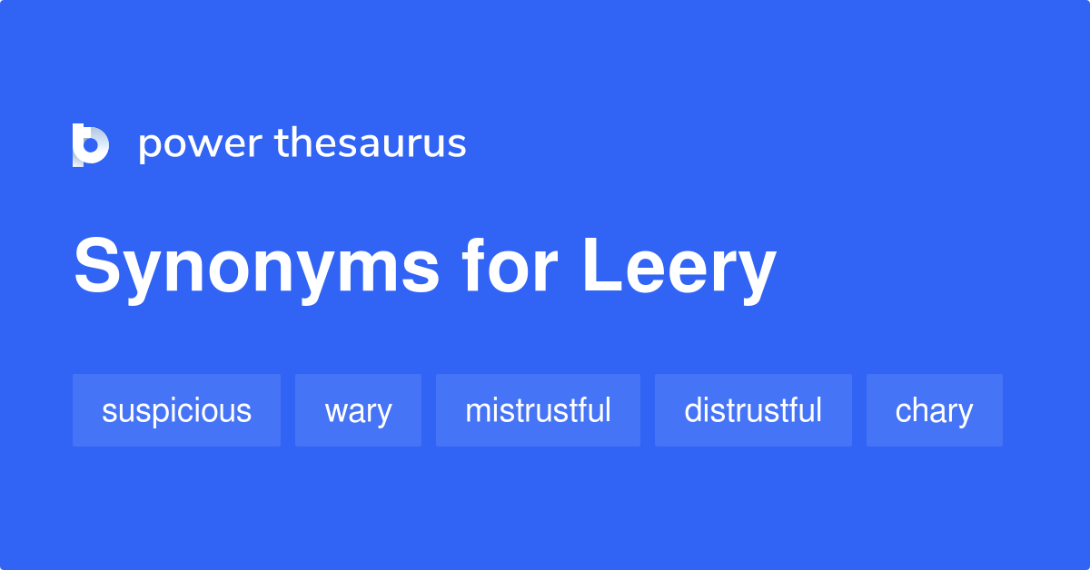 LEERY Synonyms: 364 Similar Words & Phrases