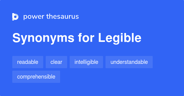 LEGIBLE Synonyms: 265 Similar Words & Phrases