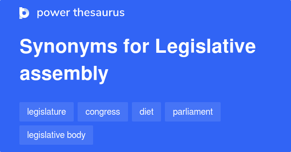 Legislative Assembly synonyms - 341 Words and Phrases for Legislative ...