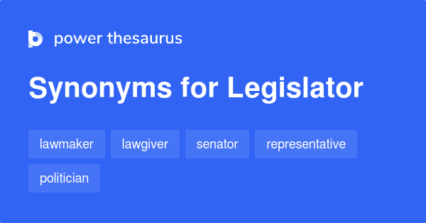 LEGISLATOR Synonyms: 326 Similar Words & Phrases