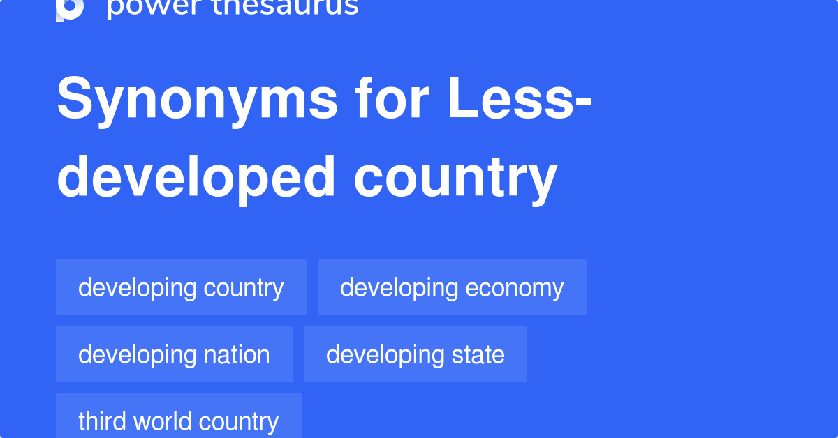 Less-developed Country synonyms - 18 Words and Phrases for Less ...