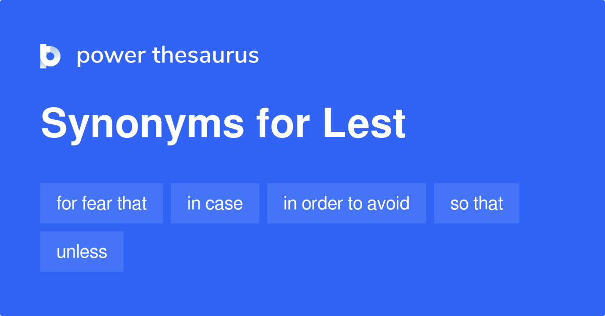 LEST Synonyms: 209 Similar Words & Phrases