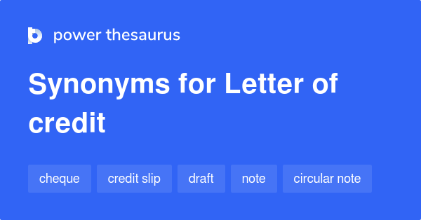 Letter Of Credit synonyms - 192 Words and Phrases for Letter Of Credit