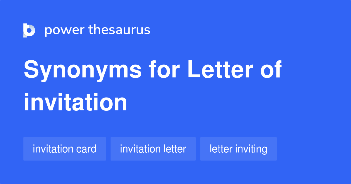Letter Of Invitation synonyms - 37 Words and Phrases for Letter Of ...