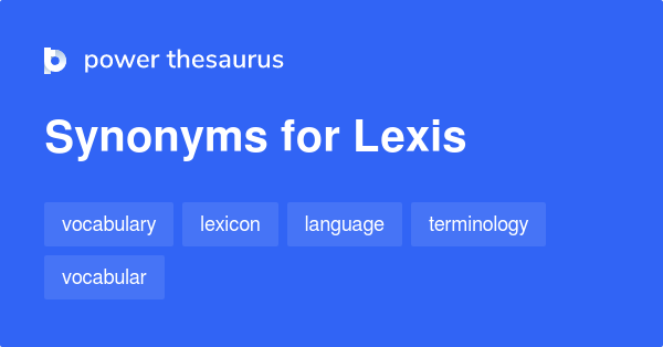 LEXIS Synonyms: 167 Similar Words & Phrases