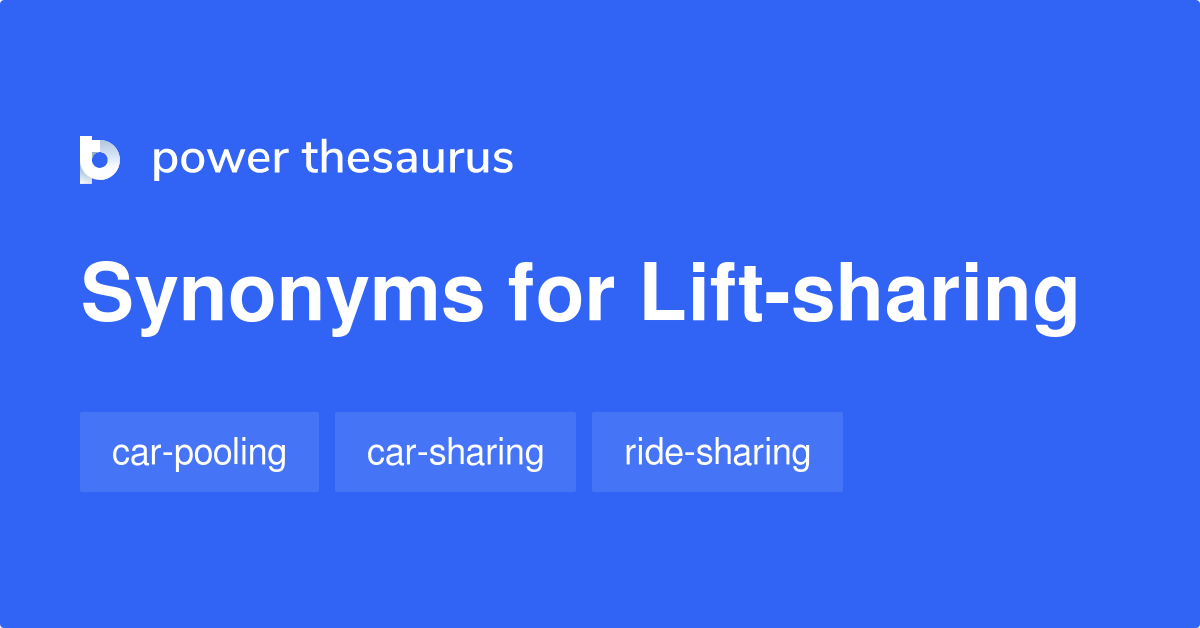 Lift-sharing synonyms - 18 Words and Phrases for Lift-sharing