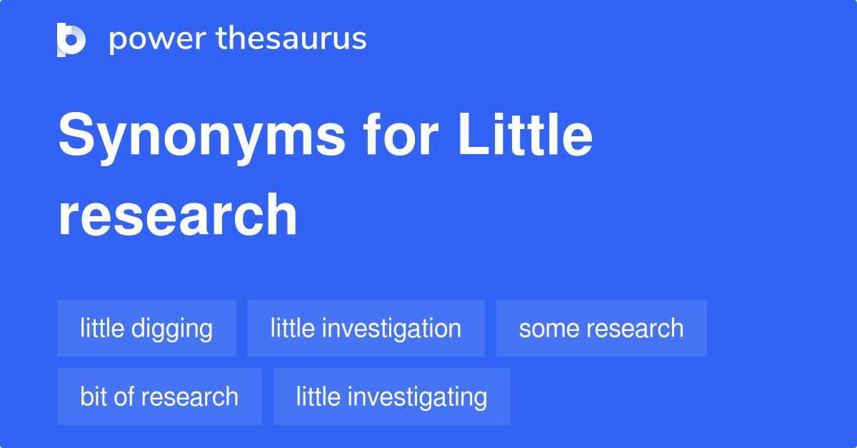 142 LITTLE RESEARCH Synonyms