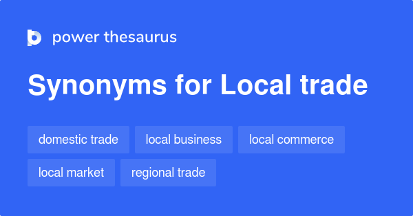 141 LOCAL TRADE Synonyms