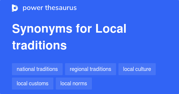 138 LOCAL TRADITIONS Synonyms