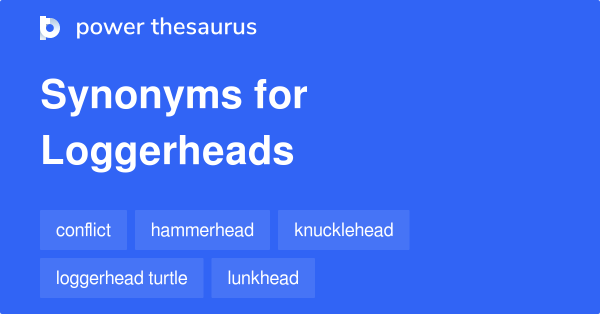 Loggerheads synonyms - 100 Words and Phrases for Loggerheads