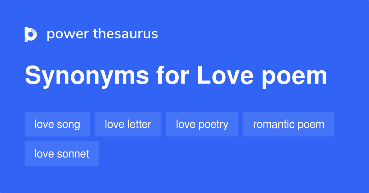 LOVE POEM Synonyms: 22 Similar Words & Phrases