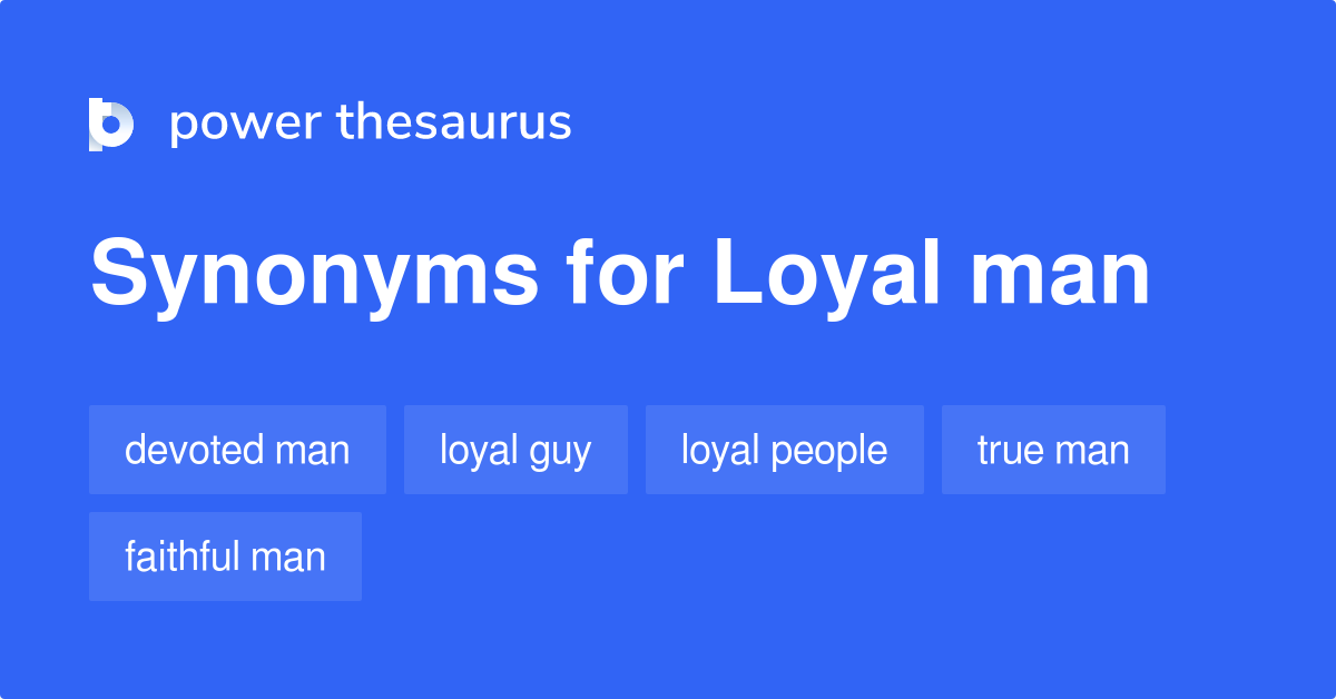 4 Idioms About Loyal Man