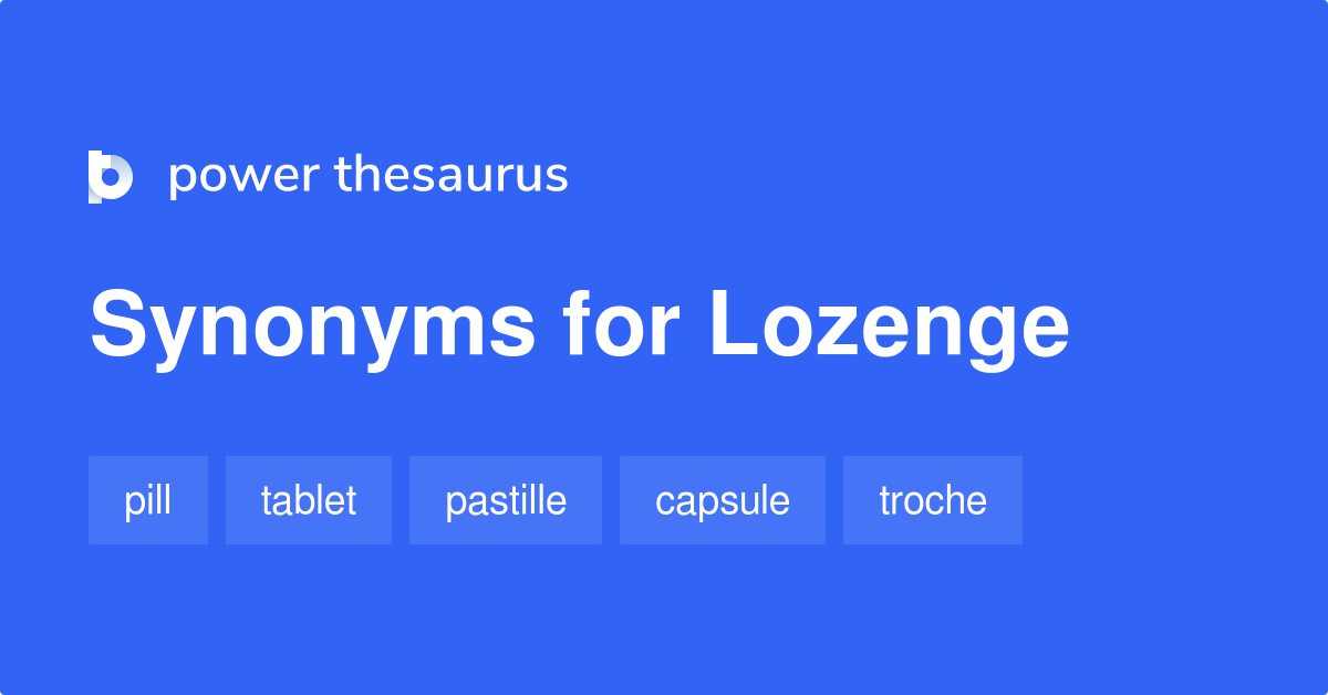 LOZENGE Synonyms: 305 Similar Words & Phrases