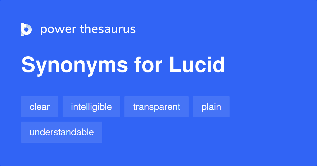 LUCID Synonyms: 1 539 Similar Words & Phrases