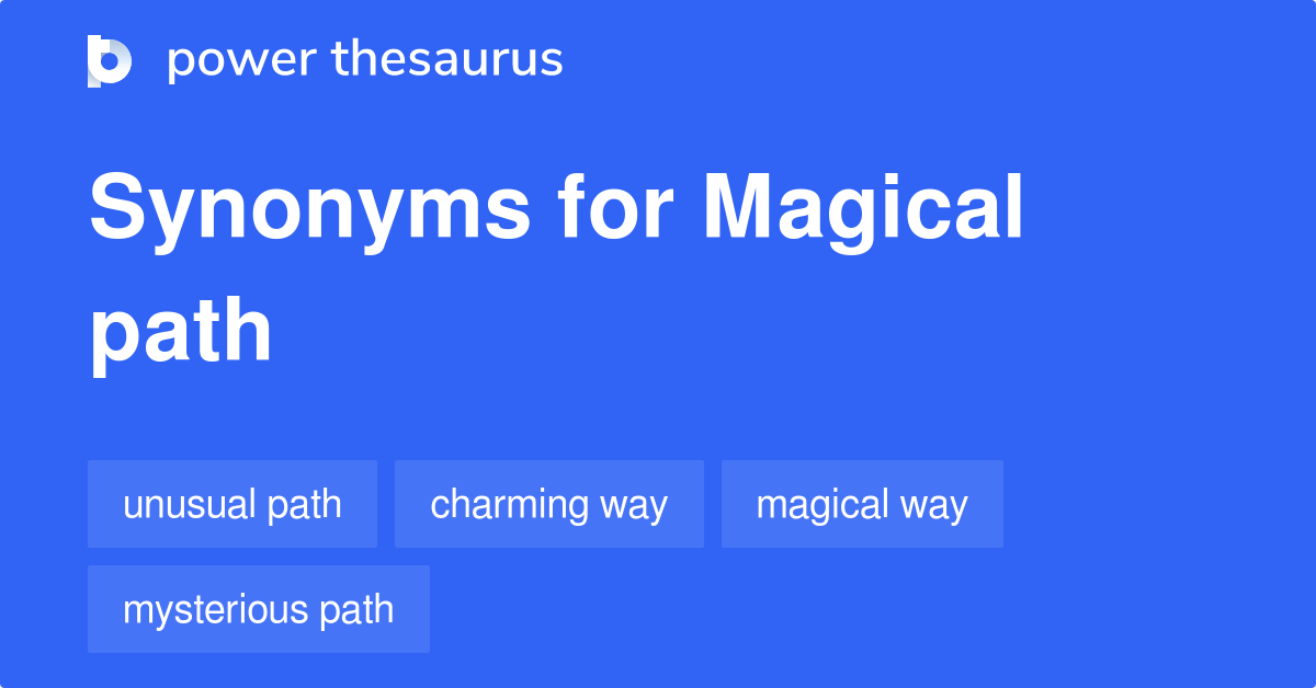10 MAGICAL PATH Synonyms