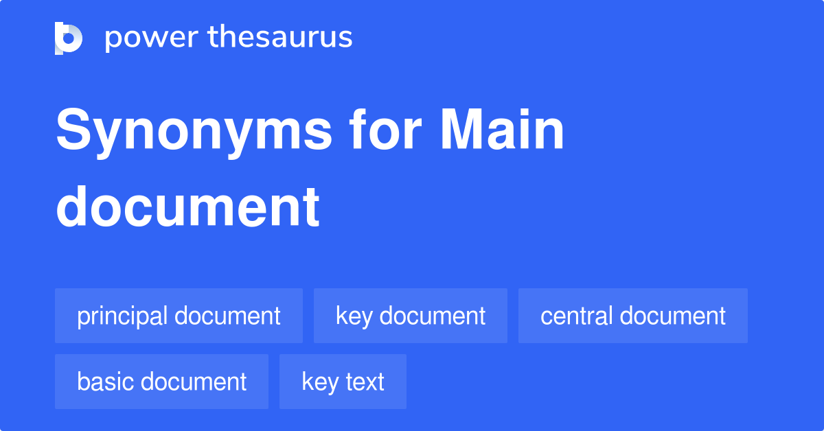 MAIN DOCUMENT Synonyms: 84 Similar Words & Phrases