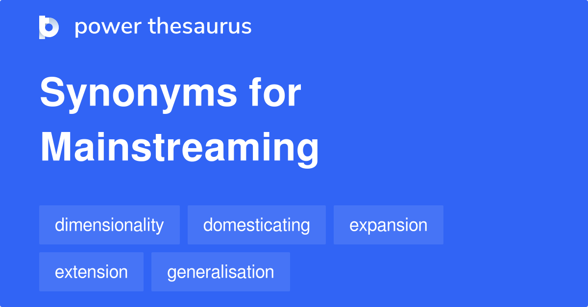 Mainstreaming Meaning