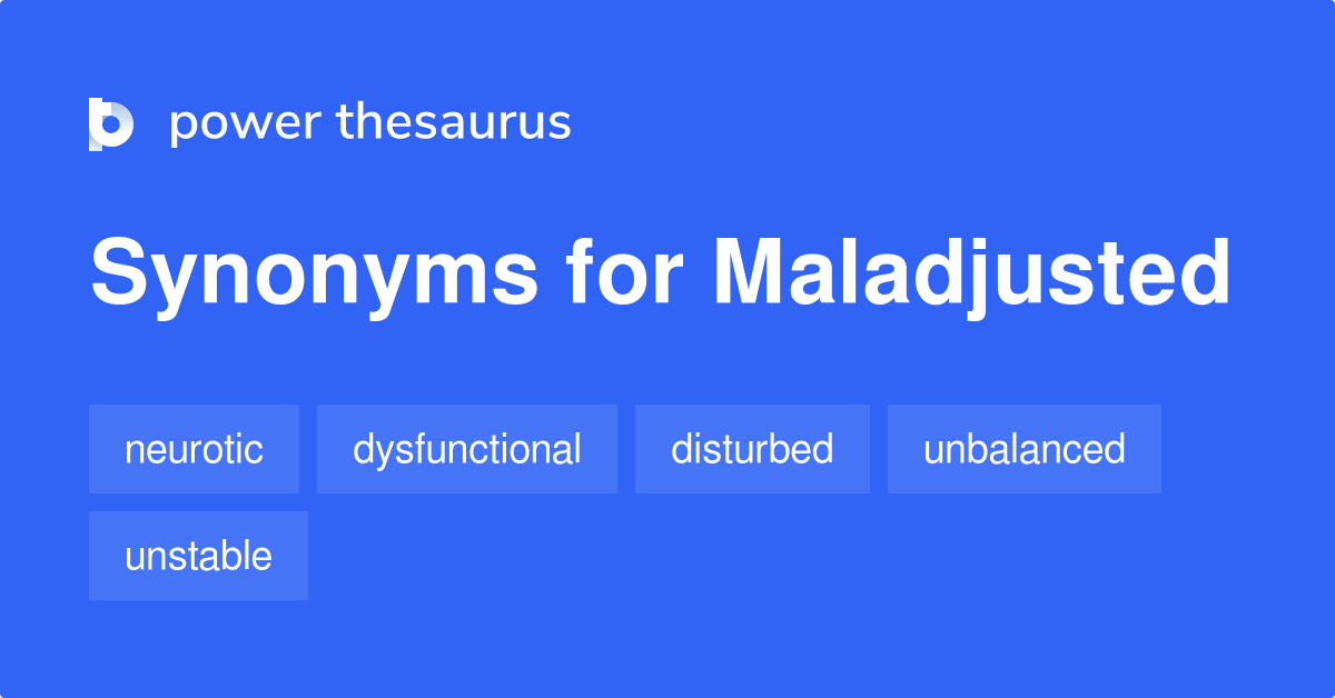 281 MALADJUSTED Synonyms