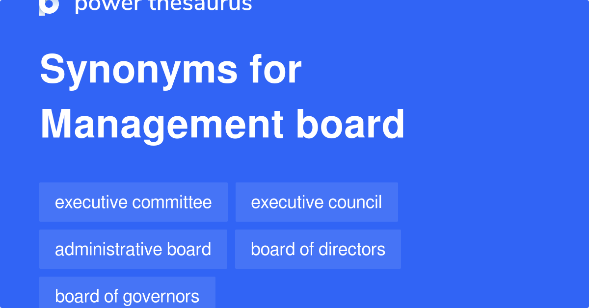 MANAGEMENT BOARD Synonyms: 181 Similar Words & Phrases