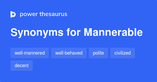 124 MANNERABLE Synonyms