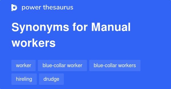 Manual Workers synonyms - 67 Words and Phrases for Manual Workers