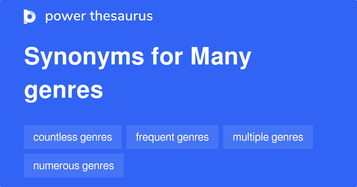 Many Genres synonyms - 8 Words and Phrases for Many Genres