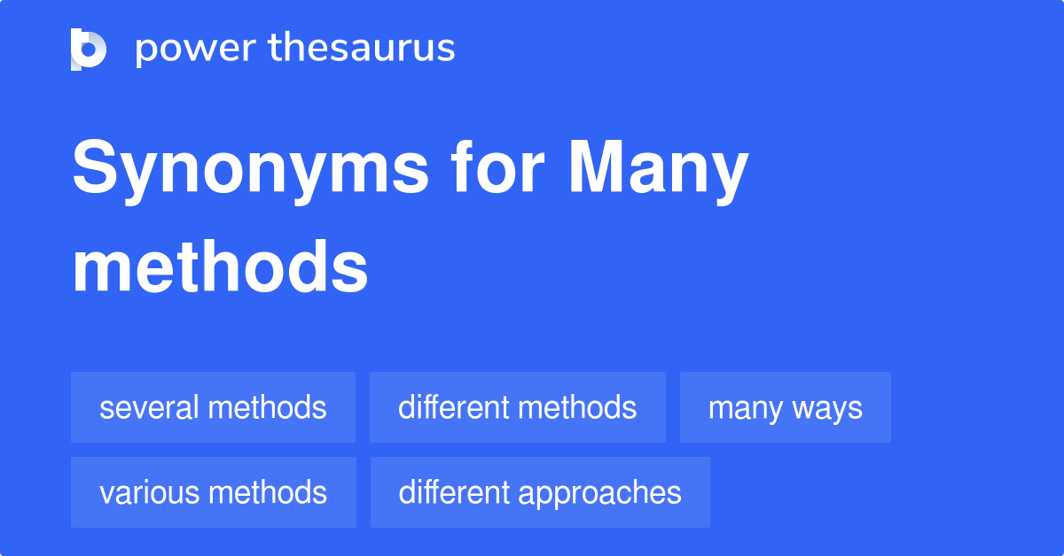 MANY METHODS Synonyms: 321 Similar Phrases
