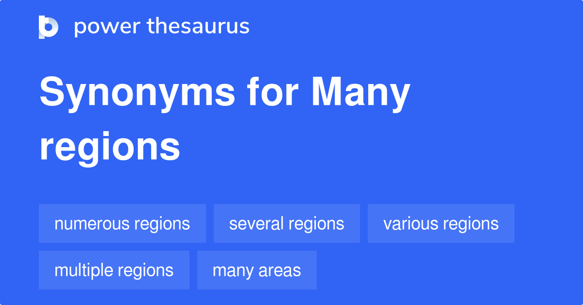 55 MANY REGIONS Synonyms