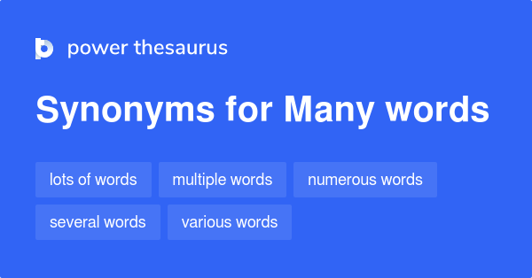 MANY WORDS Synonyms: 60 Similar Words & Phrases