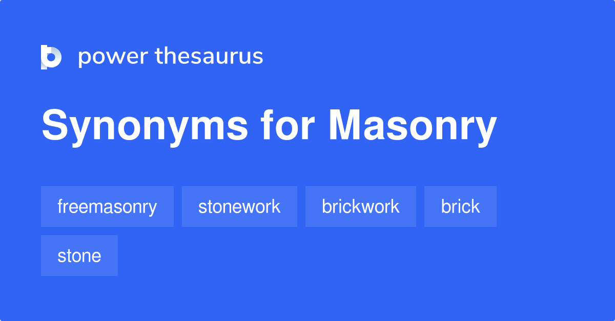 MASONRY Synonyms: 230 Similar Words & Phrases
